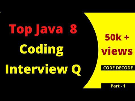 Java Coding Programming Interview Questions For Freshers And Experienced Code Decode