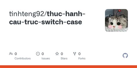 Github Tinhteng92thuc Hanh Cau Truc Switch Case