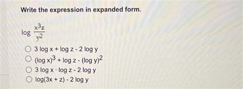 Solved Write The Expression In Expanded Form Logy2x3z