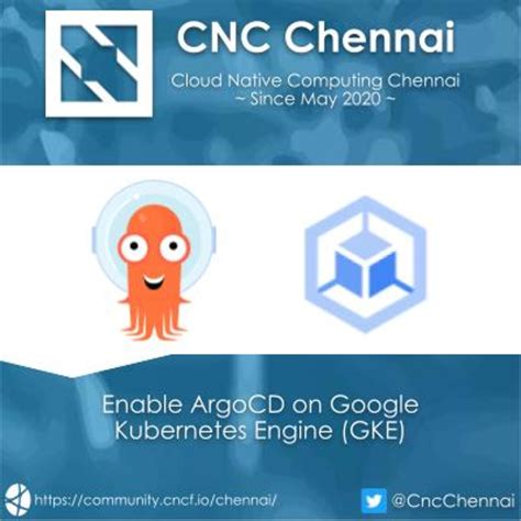 See Enable Argocd On Google Kubernetes Engine Gke At Cncf Cloud Native Chennai