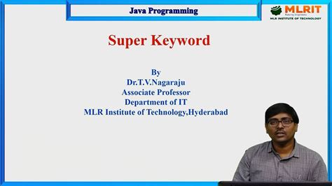 lec36 java programming super keyword by dr t v nagaraju youtube