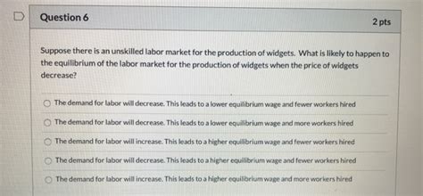 solved question 6 2 pts suppose there is an unskilled labor