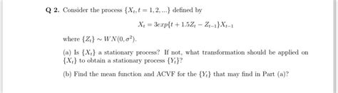 Solved Q 2 Consider The Process Xtt12 Defined By