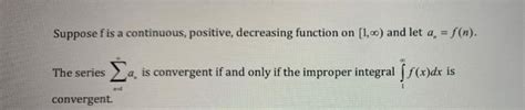 Solved Suppose F Is A Continuous Positive Decreasing Solved Suppose F Is A Continuous Positive Decreasing