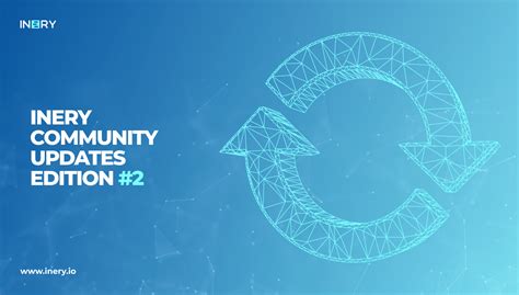 Inery Blockchain Blog Inery Community Updates Edition 2