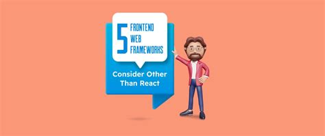 5 Front End Web Frameworks To Consider Other Than React Dev Community