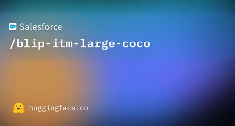 Salesforce Blip Itm Large Coco Hugging Face