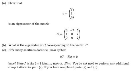 Solved A Show That V Is An Eigenvector Of The Matrix Chegg