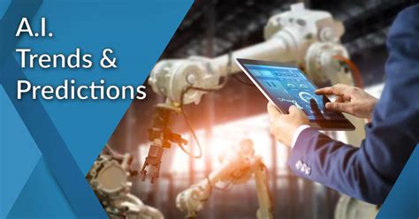 12 Current Ai Trends And Predictions For 2024 According To Experts