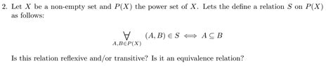 solved let x ﻿be a non empty set and p x ﻿the power set of