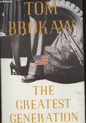 The Greatest Generation By Brokaw Tom Bon Couverture Rigide 1998
