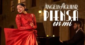 Piensa En Mí By Angela Aguilar From Mexico Popnable