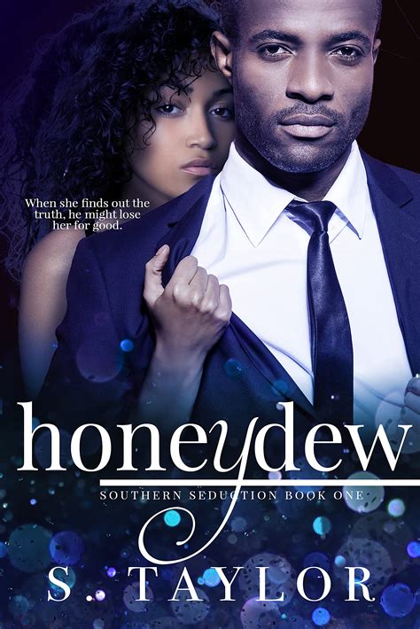 Honeydew Southern Seduction Series Book 1 By S Taylor Goodreads