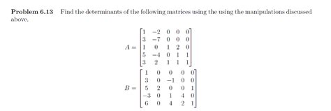 Solved Problem Above Find The Determinants Of The Chegg