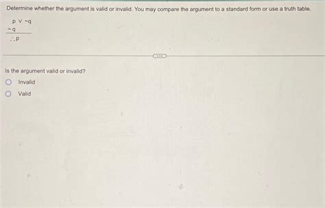 Solved Determine Whether The Argument Is Valid Or Invalid Chegg Com