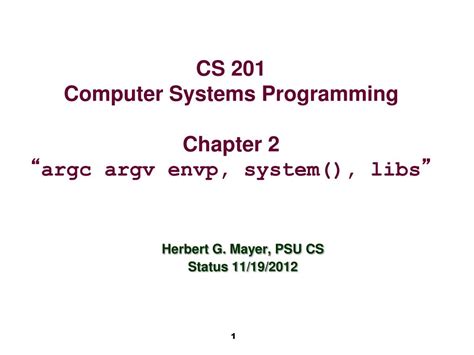 Ppt Cs 201 Computer Systems Programming Chapter 2 Argc Argv Envp System Libs