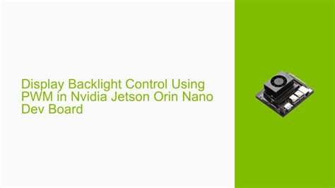 display backlight control using pwm in nvidia jetson orin nano dev