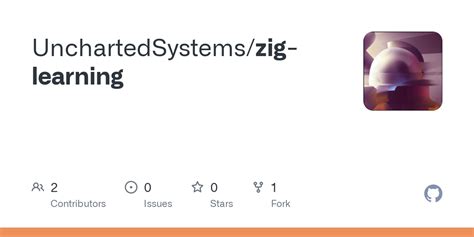 Github Unchartedsystemszig Learning