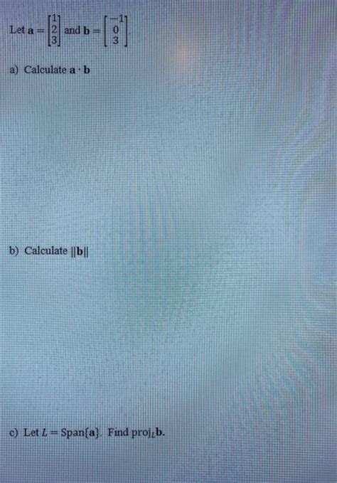 solved let a 2 and b 3 a calculate a b b calculate b