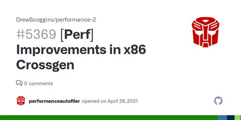 Perf Improvements In X86 Crossgen · Issue 5369 · Drewscoggins