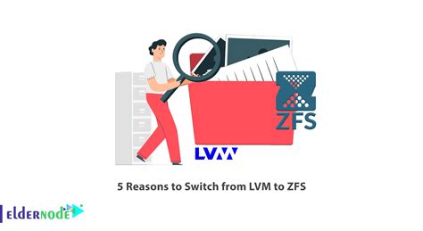 5 Reasons To Switch From Lvm To Zfs Eldernode Blog
