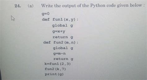 24 A Write The Output Of The Python Code Studyx