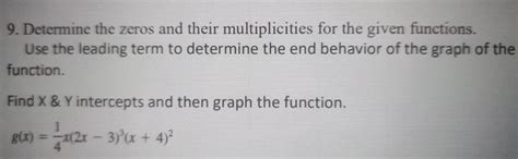 [answered] 9 Determine The Zeros And Their Multiplicities For The Given Kunduz