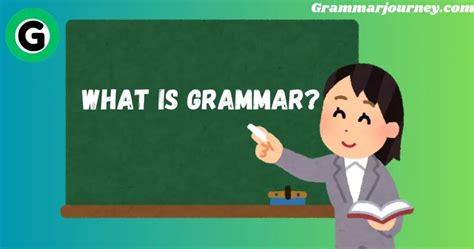 Grammar Or Grammer Learn The Correct Spelling And Meaning