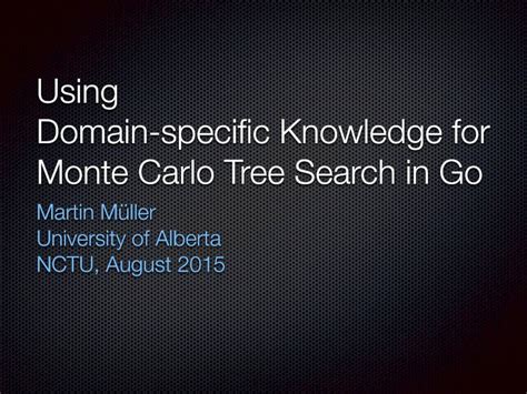 Pdf Using Domain Speciﬁc Knowledge For Monte Carlo Tree Search