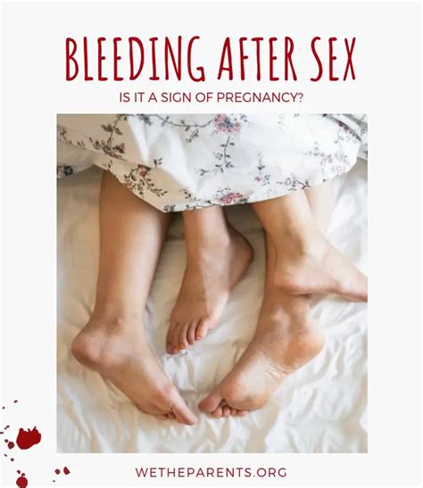 Is Bleeding After Sex A Sign Of Pregnancy WeTheParents