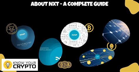 About Nxt A Complete Guide Sanshuinu Know Your Crypto