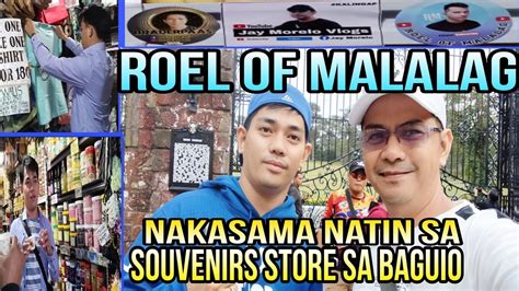 Roel Of Malalag Namili Ng Souvenirs Sa Baguiovalsantosmatubangroel