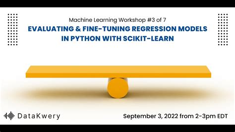 Evaluating And Fine Tuning Regression Models In Python With Scikit Learn Workshop 3 Youtube
