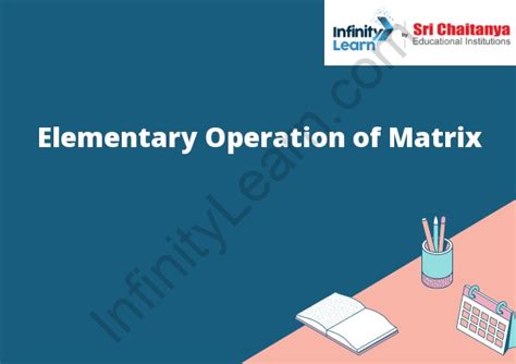 Elementary Operation Of Matrix Infinity Learn