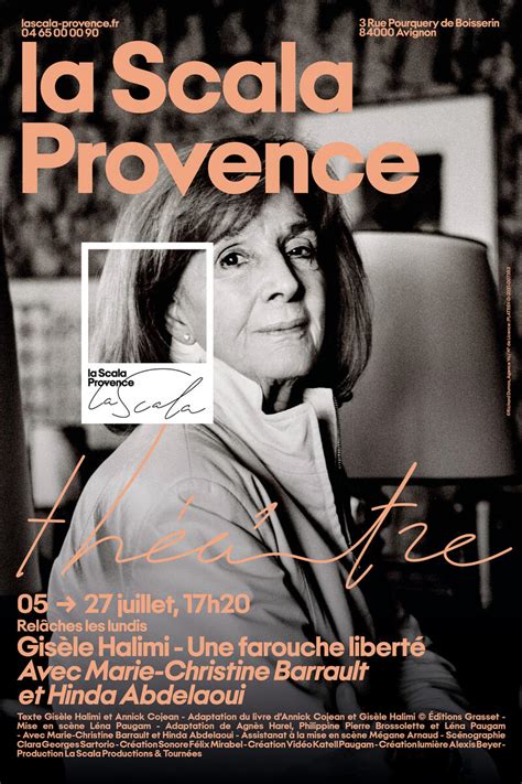 Gisèle Halimi Une Farouche Liberté Au Théâtre La Scala Provence Festival Off Avignon