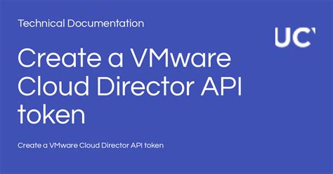 Create A Vmware Cloud Director Api Token Technical Documentation