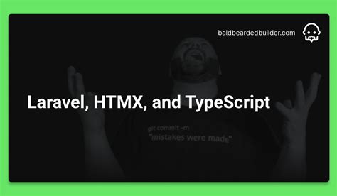 Laravel Htmx And Typescript