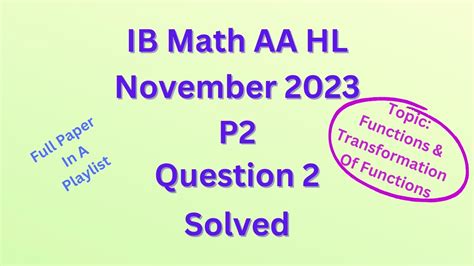 Ib Math Aa Hl November 2023 P2 Section A Q2 On Functions And