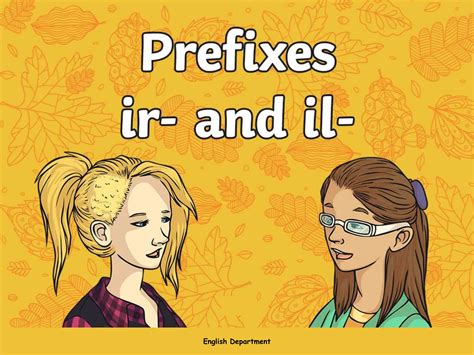 1 Prefixes Ir And Il In English Language Ppt