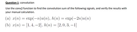 Solved Question 1 Convolution Use The Conv Function To