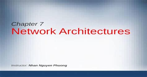 Ppt Chapter 7 Network Architectures Dokumentips