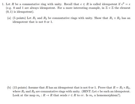 Solved 1 Let R Be A Commutative Ring With Unity Recall