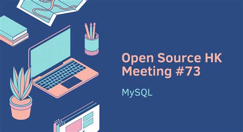 open source hk meeting 73 mysql open source hong kong