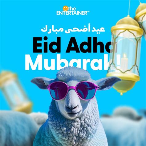 The Entertainer On Linkedin Eidmubarak Eidaladha Celebrate