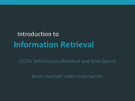 Introduction To Information Retrieval Cs 276 Information Retrieval