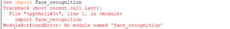 ModuleNotFoundError No Module Named Face Recognition In IDLE Even Though All The Packages