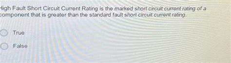 Solved High Fault Short Circuit Current Rating Is The Marked Chegg