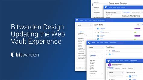 Bitwarden Design Updating The Web Vault Experience Bitwarden