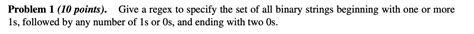 Solved Problem 1 10 Points Give A Regex To Specify The
