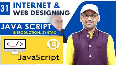 31 Internet And Web Designing Full Course Javascript Tutorial Introduction Syntax In Hindi